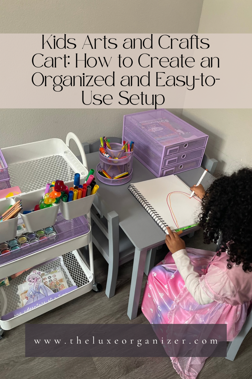 Kids Arts and Crafts Cart: How to Create an Organized and Easy-to-Use ...